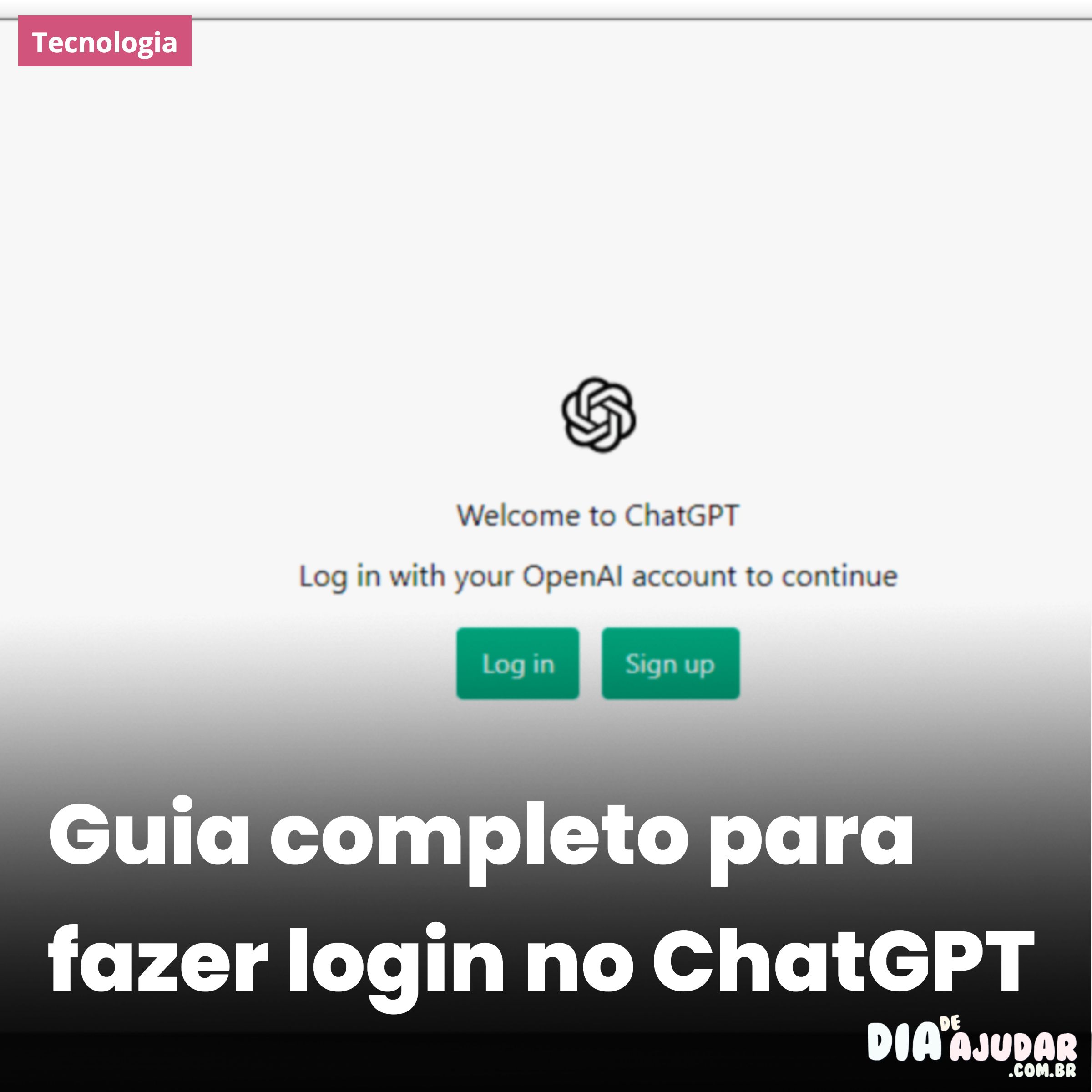 Guia Completo para Login no ChatGPT: Tudo que você precisa saber!